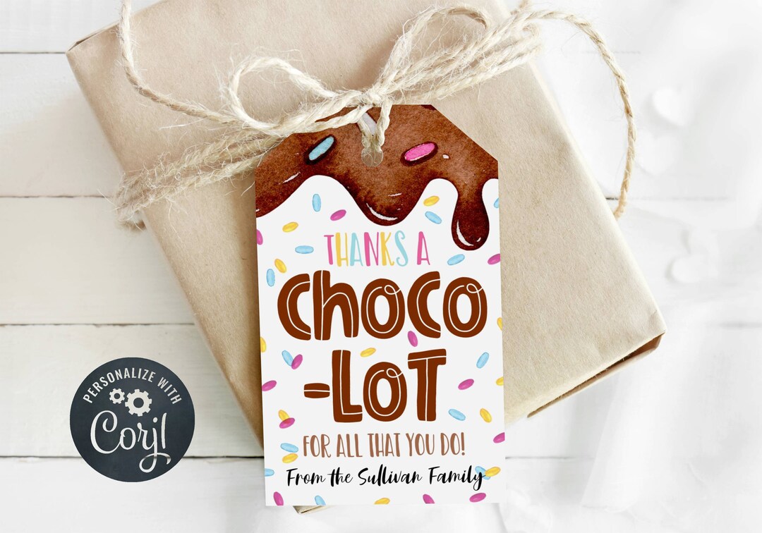 Chocolate Gift Tag Template Thanks A Choco-lot Printable - Etsy
