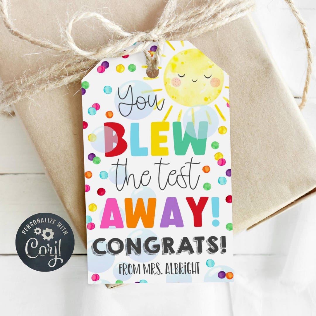 You Blew the Test Away Gift Tag Template, Printable Bubbles Testing Day ...