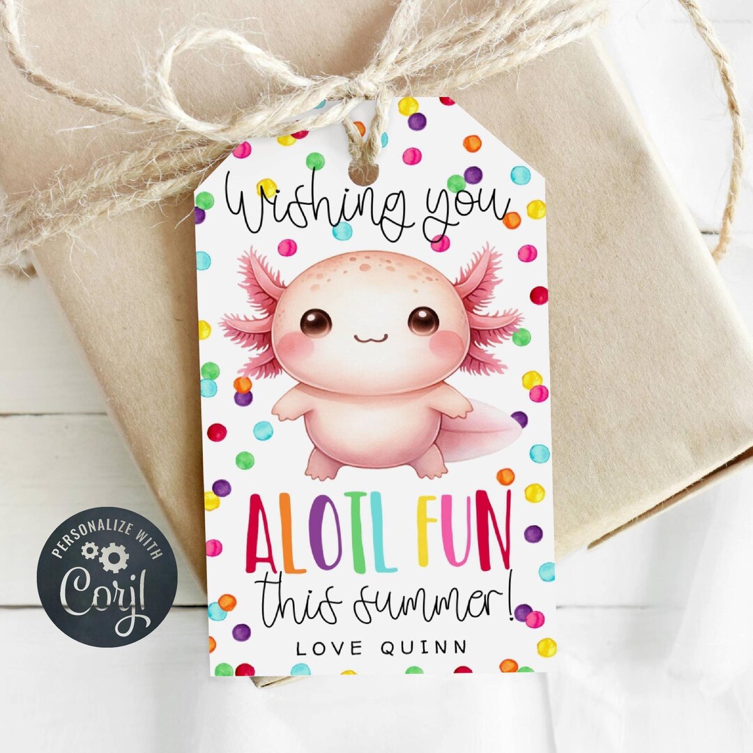 Summer Axolotl Gift Tag Template, Printable Wishing You Alotl Fun Favor ...