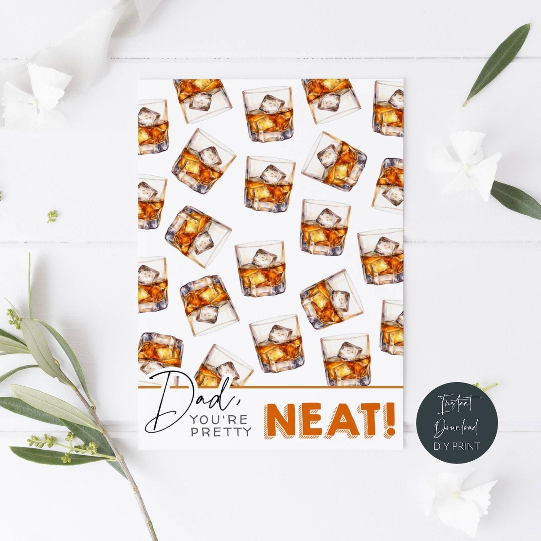 Printable Father's Day Whiskey Mini Cookie Card, Dad You're Pretty Neat ...