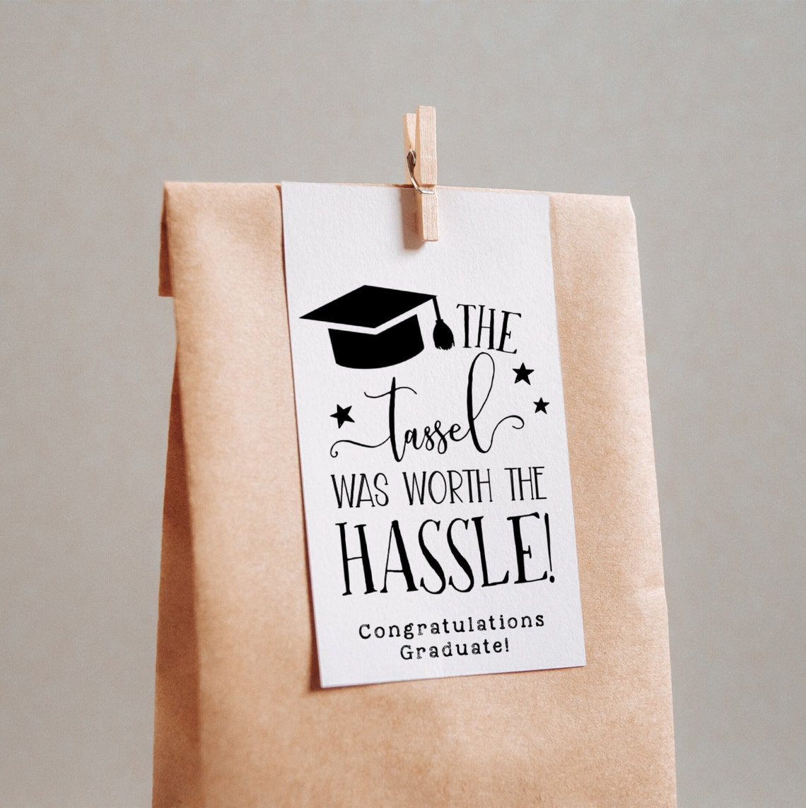 Graduation Gift Tag Template, Printable the Tassel Was Worth the Hassle ...