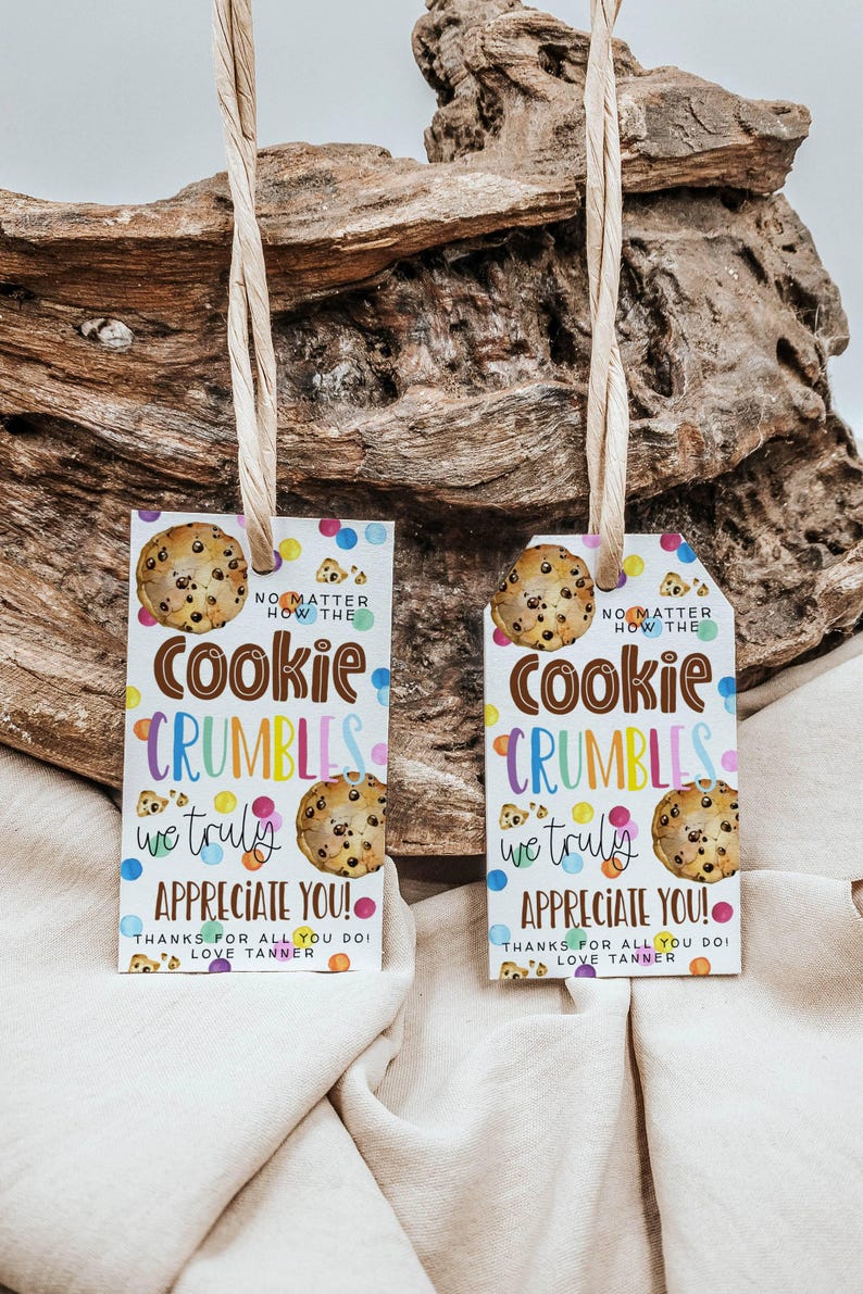 No Matter How the Cookie Crumbles Gift Tag Template, Printable Teacher ...