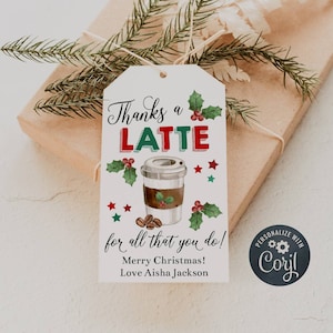 Thanks A Latte for All You Do Christmas Gift Tag Template, Printable ...