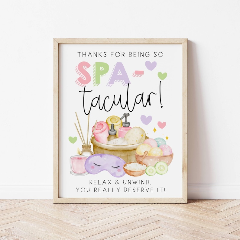 Spa Appreciation Sign Template, Printable Spa-tacular Teacher Sign ...