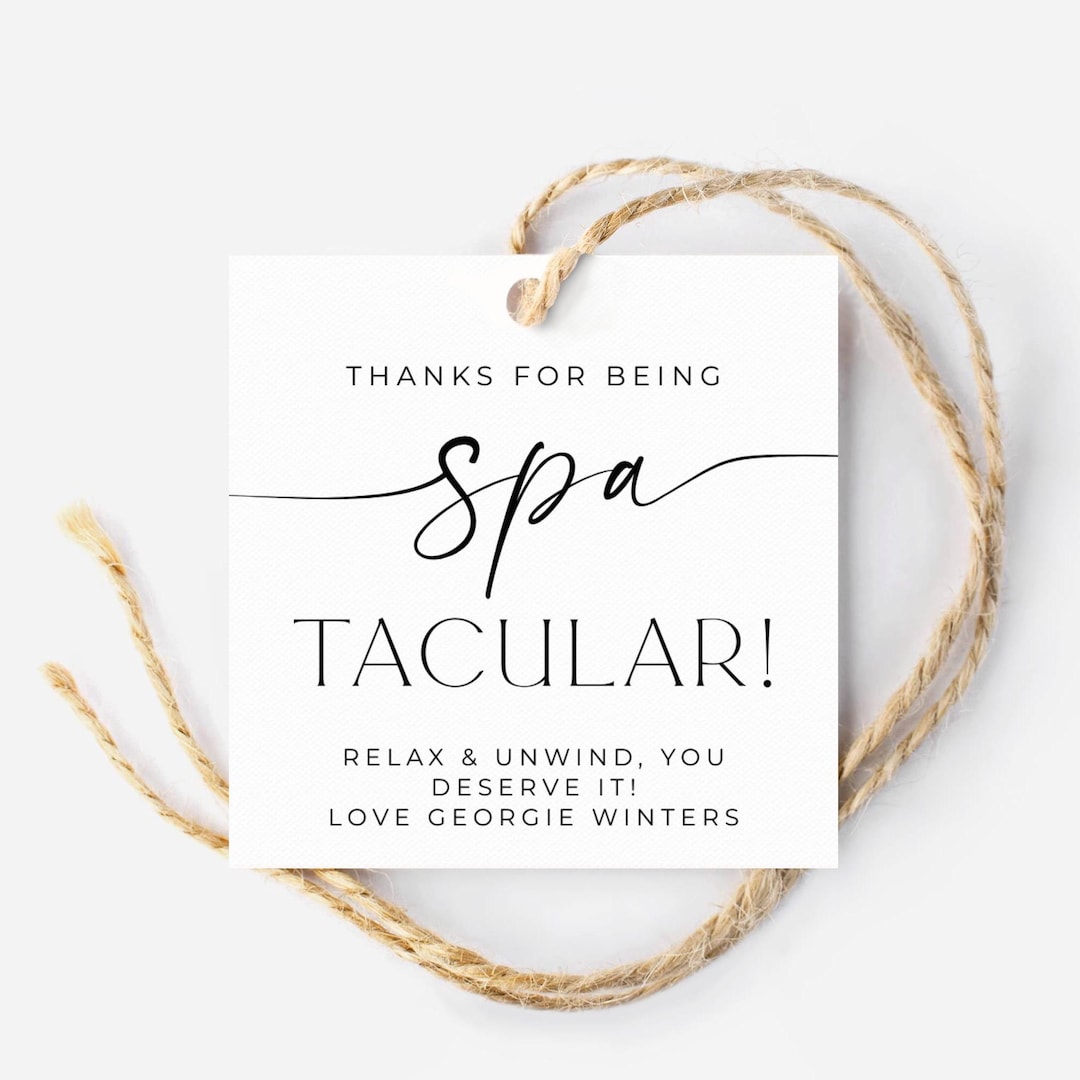 Spa Appreciation Gift Tag Template, Printable Teacher Thanks for Being ...