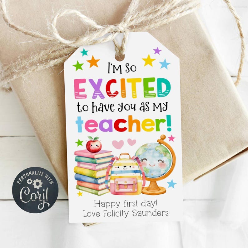 I'm so Excited to Have You as My Teacher Gift Tag Template, Printable ...