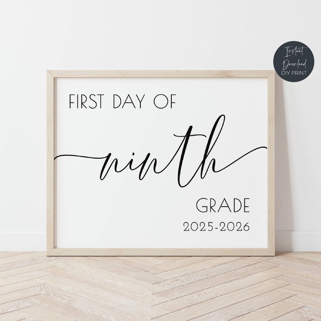 First Day of Ninth Grade Sign 2025-2026, Printable Class Sign ...