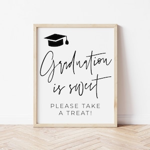 Graduation is Sweet Please Take A Treat Sign Template, Printable Modern ...