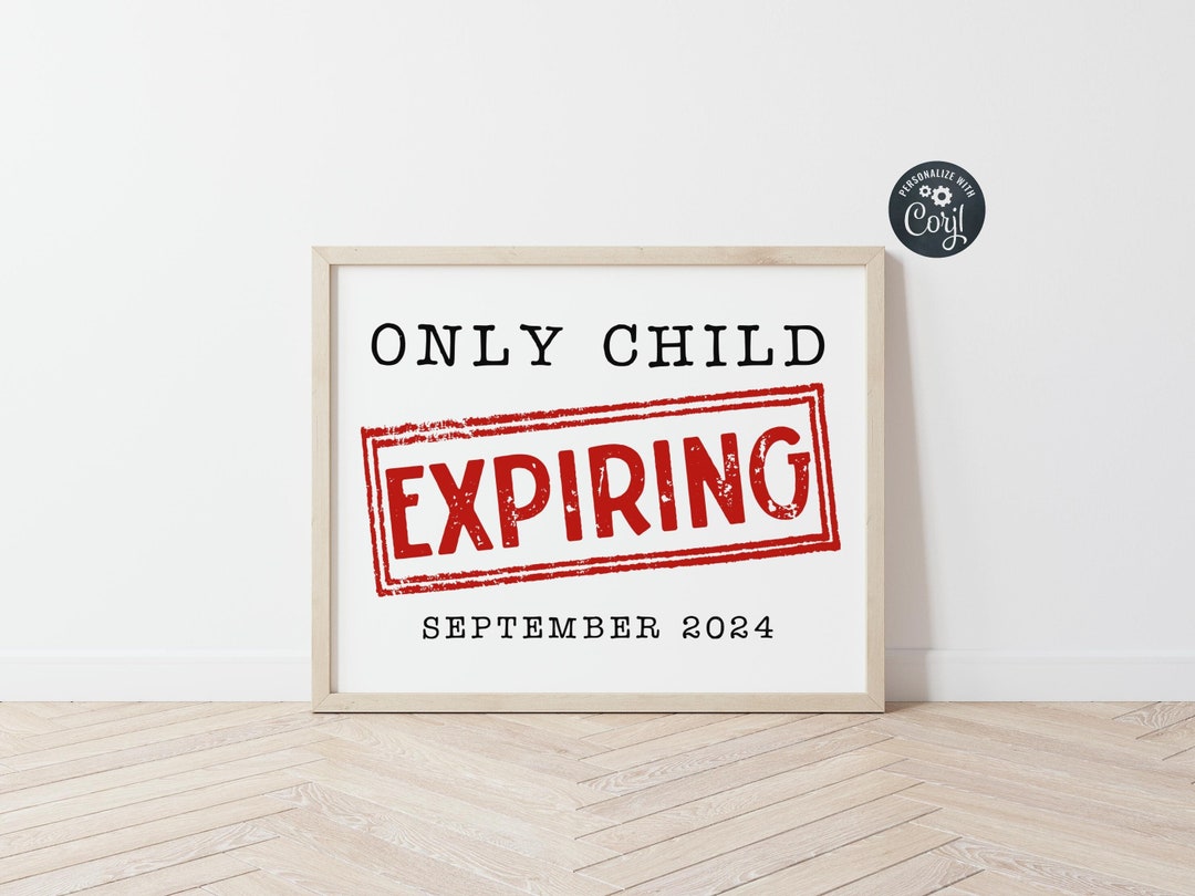 Only Child Expiring Announcement Sign Printable Pregnancy - Etsy