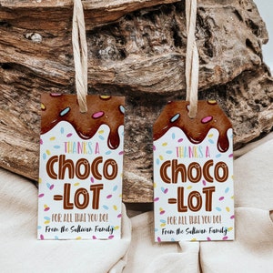 Chocolate Gift Tag Template, Thanks A Choco-lot, Printable Teacher ...
