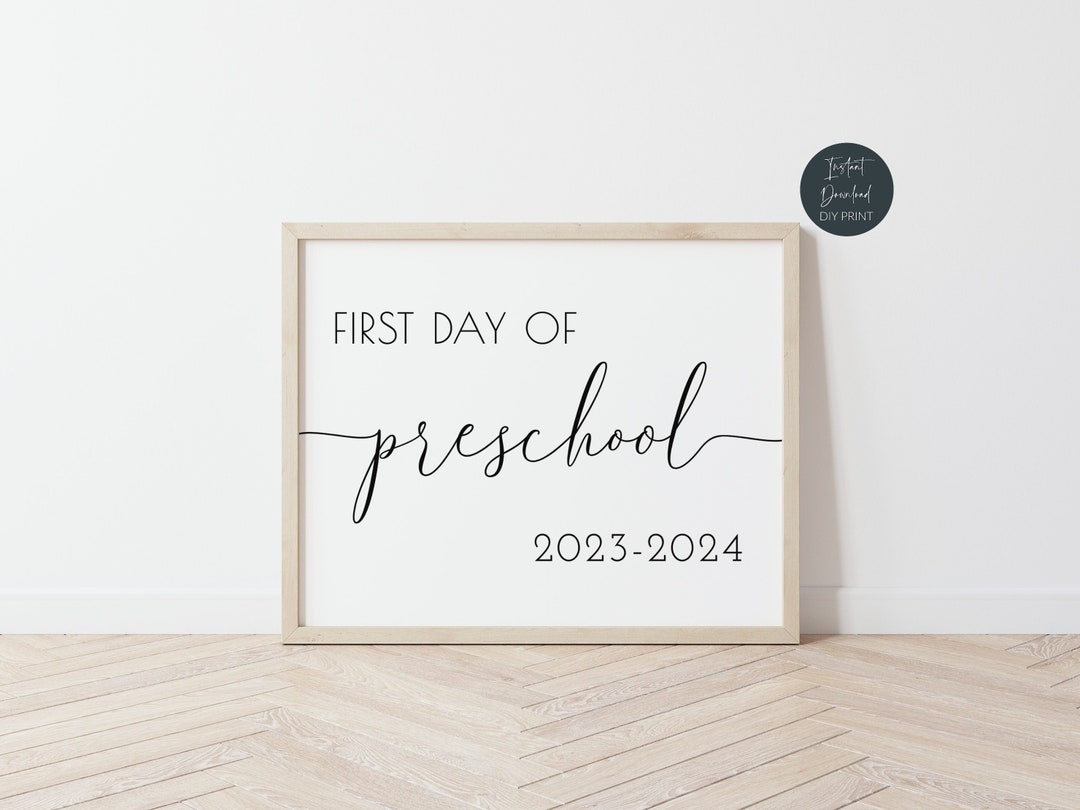 First Day Of Preschool 2023 2024 Sign Printable Simple Etsy