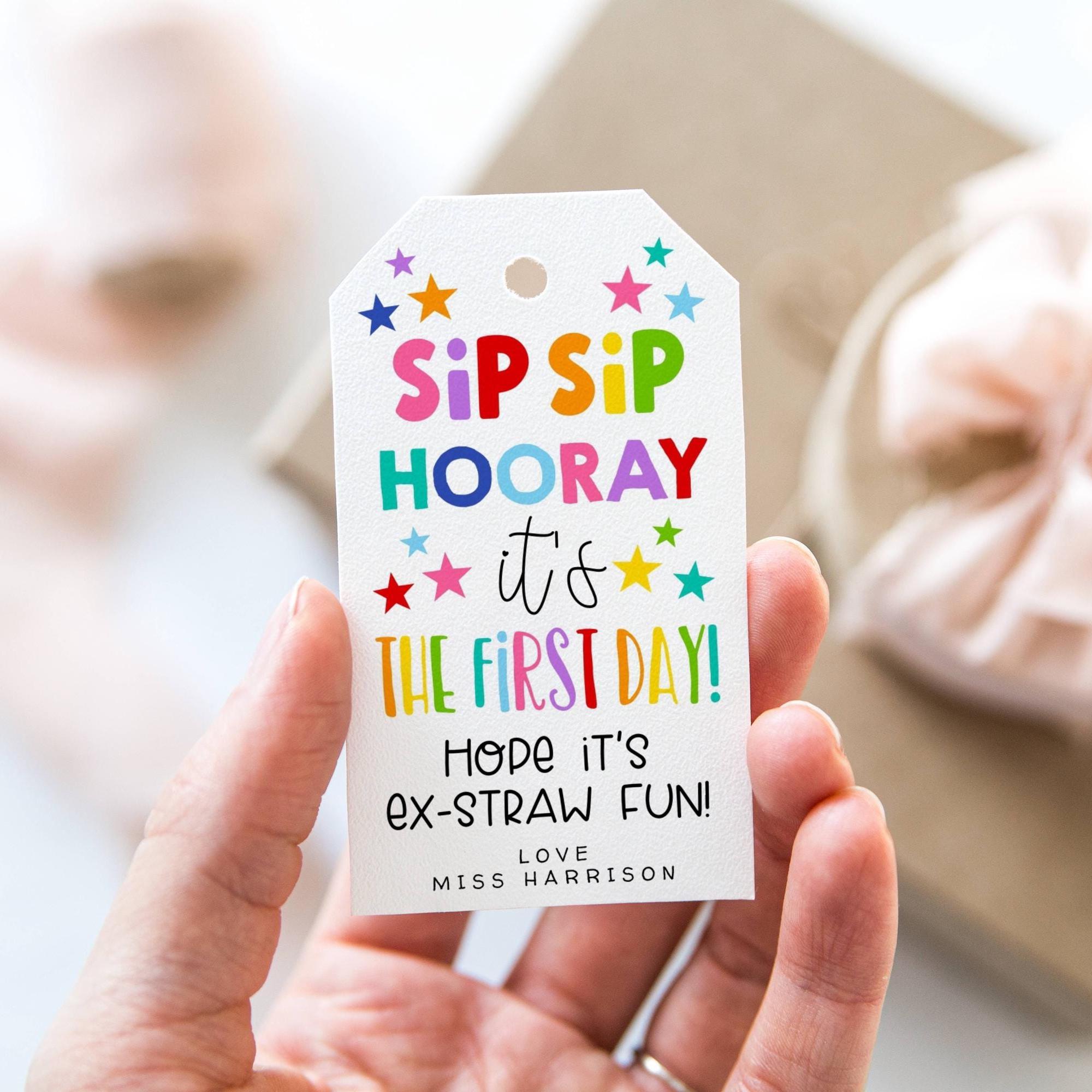 Sip Sip Hooray It's the First Day Gift Tag Template, Printable Back to ...