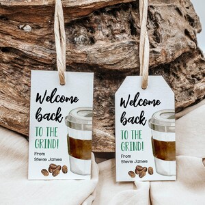 Welcome Back to the Grind Printable Gift Tags, Teacher Appreciation ...