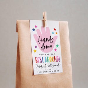 Hands Down You Are the Best Around Gift Tag Template, Printable Teacher ...