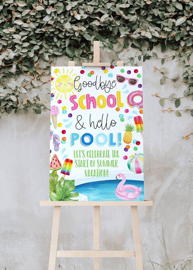 Goodbye School Hello Pool Welcome Sign Template, Printable Pool Party ...