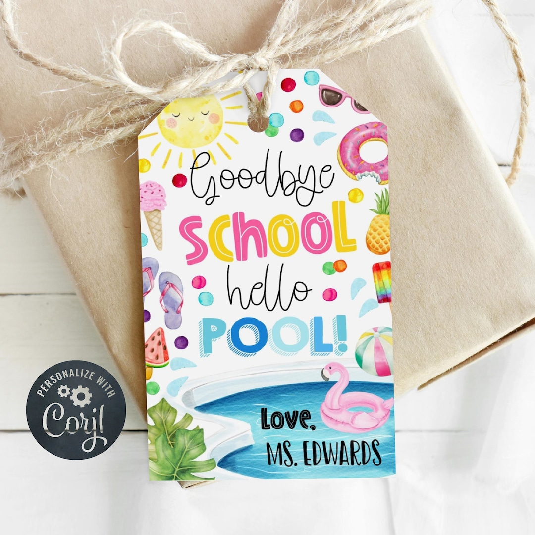 Goodbye School Hello Pool Gift Tag Template, Printable Summer School's ...