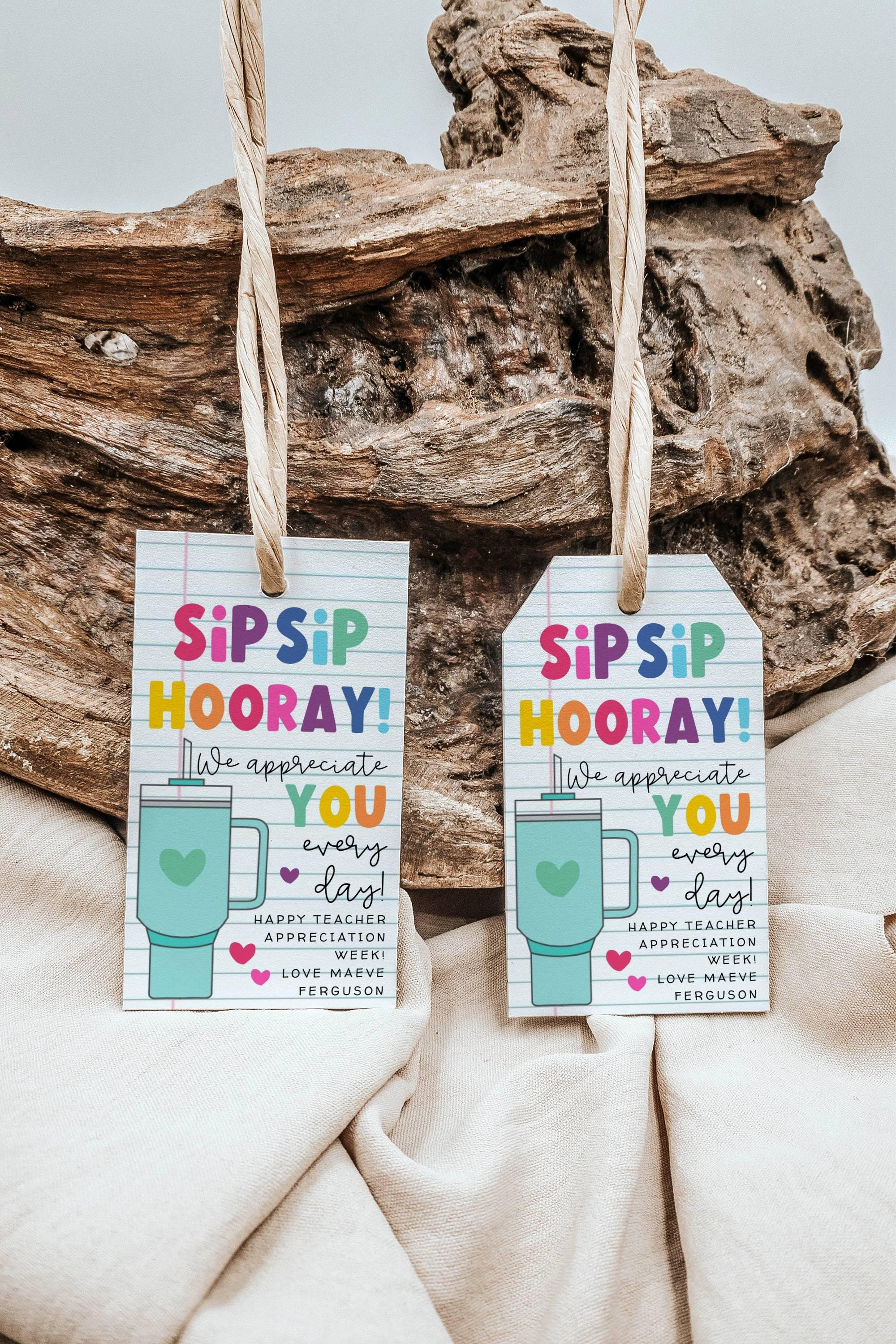 Teacher Appreciation Tumbler Cup Gift Tag Template, Printable Sip Sip ...