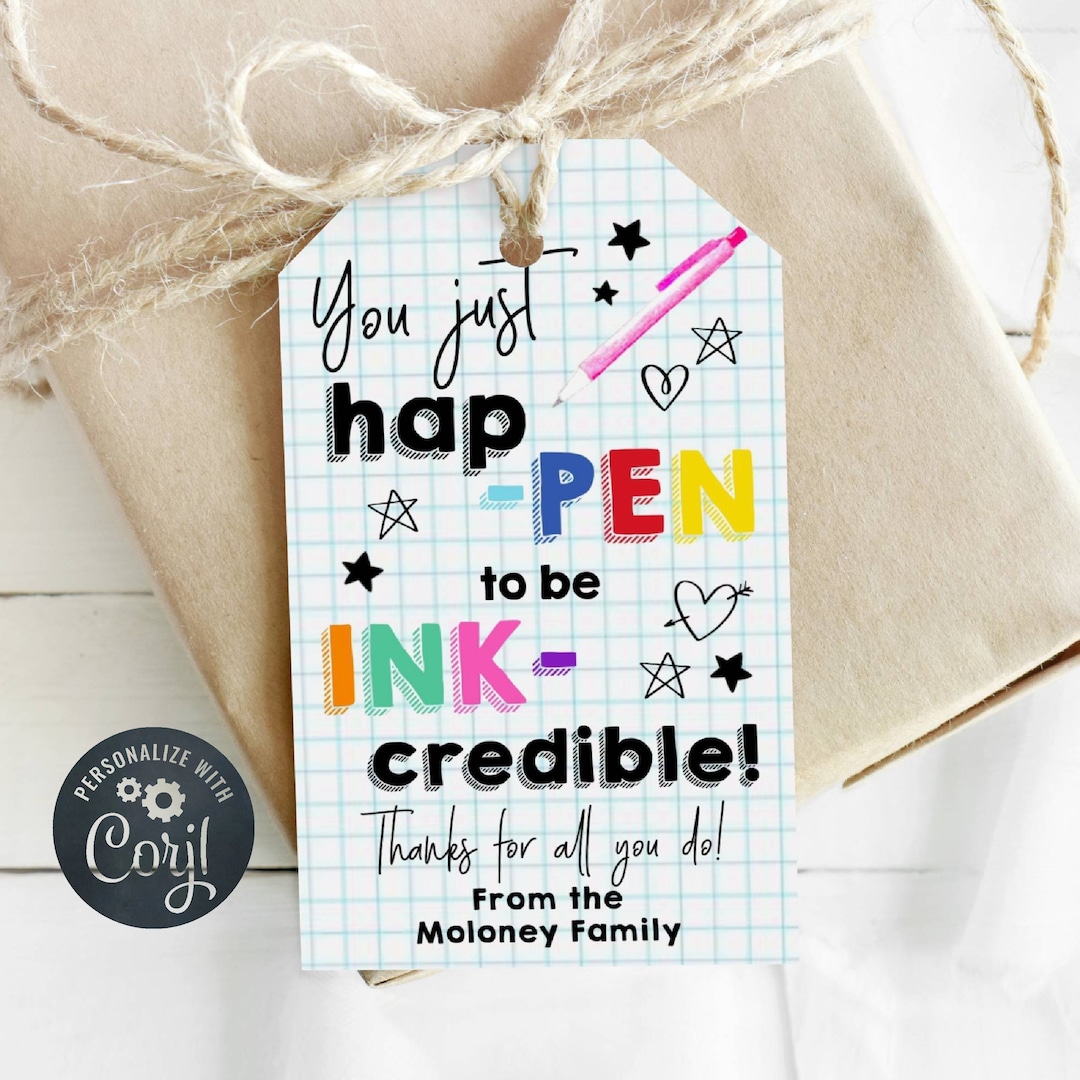 You Happen to Be Ink-credible Gift Tag Template, Printable Teacher ...
