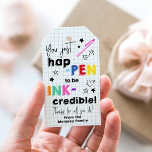 You Happen to Be Ink-credible Gift Tag Template, Printable Teacher ...