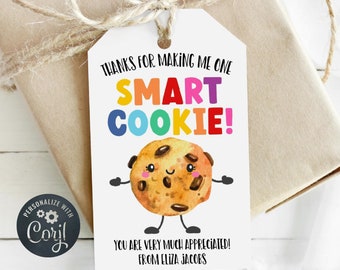 Printable Thanks for Making Me One Smart Cookie Tags, Teacher Gift Tag ...