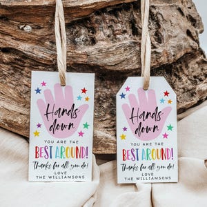 Hands Down You Are the Best Around Gift Tag Template, Printable Teacher ...