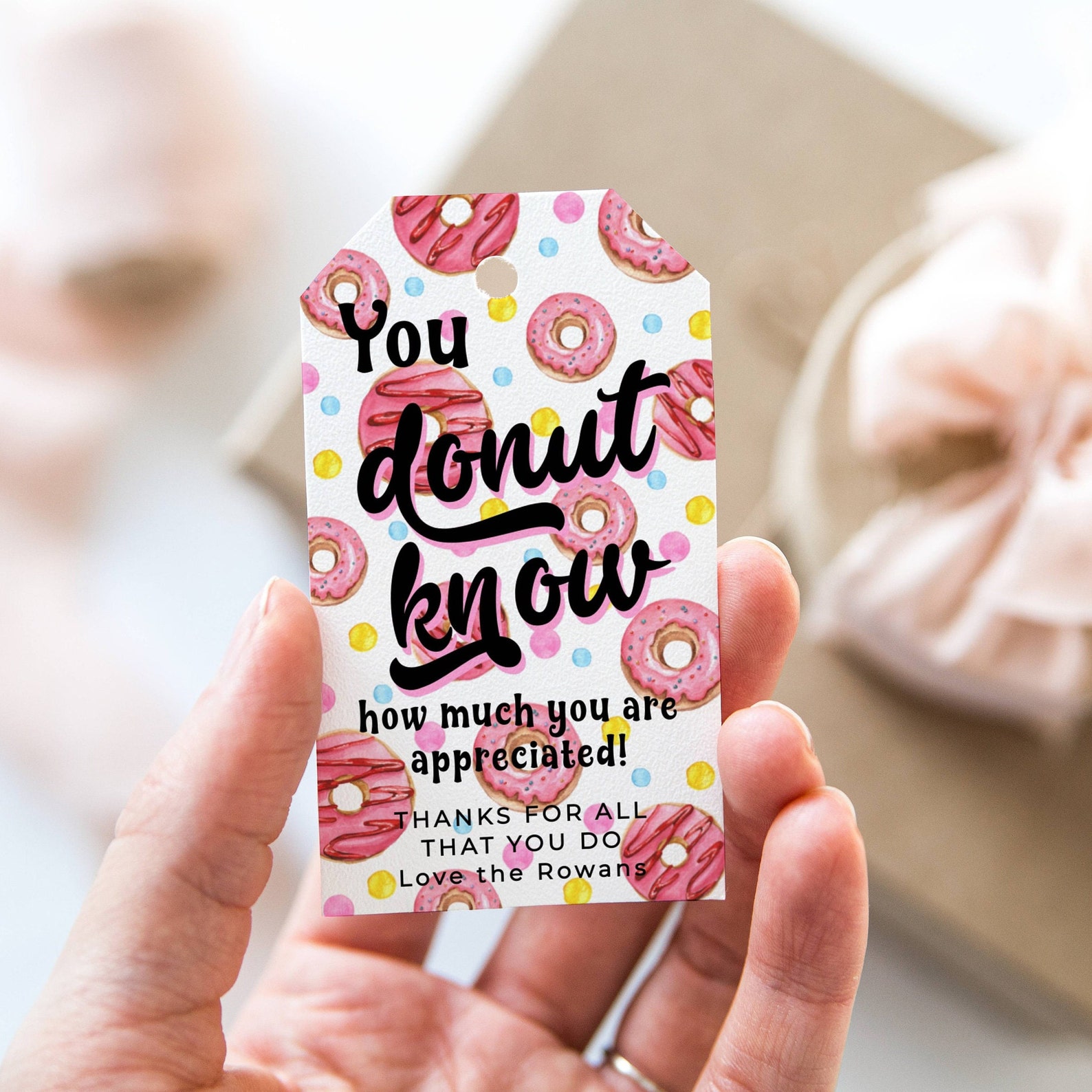 Donut Gift Tag Template, You Donut Know How Much You Are Appreciated ...