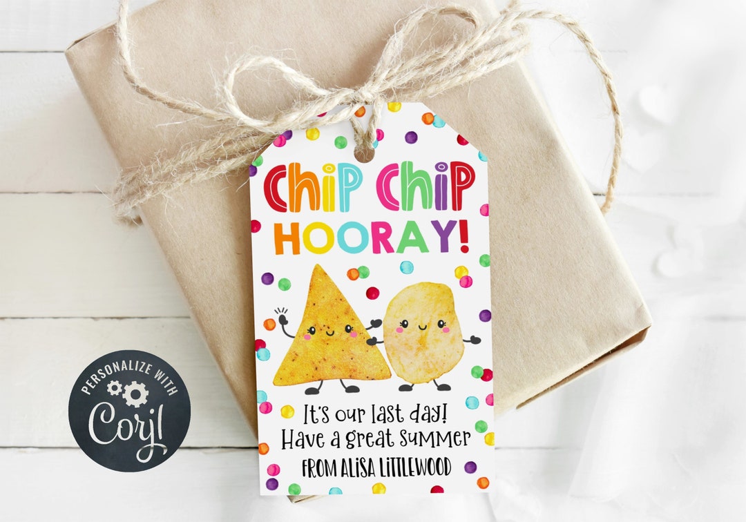 Last Day of School Chips Gift Tag Template Printable Chip - Etsy