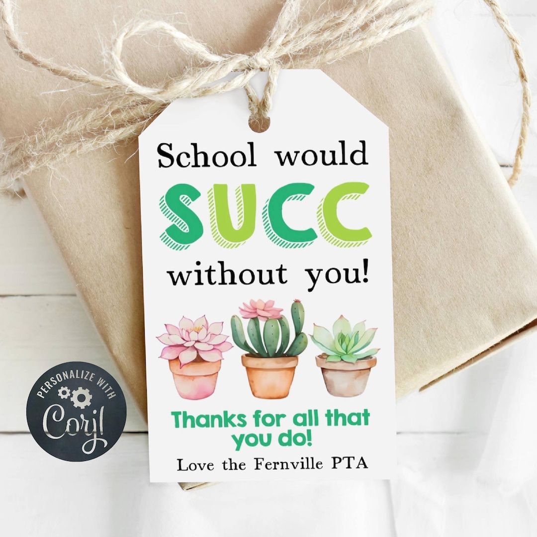 School Would Succ Without You Appreciation Tag Template, Printable ...