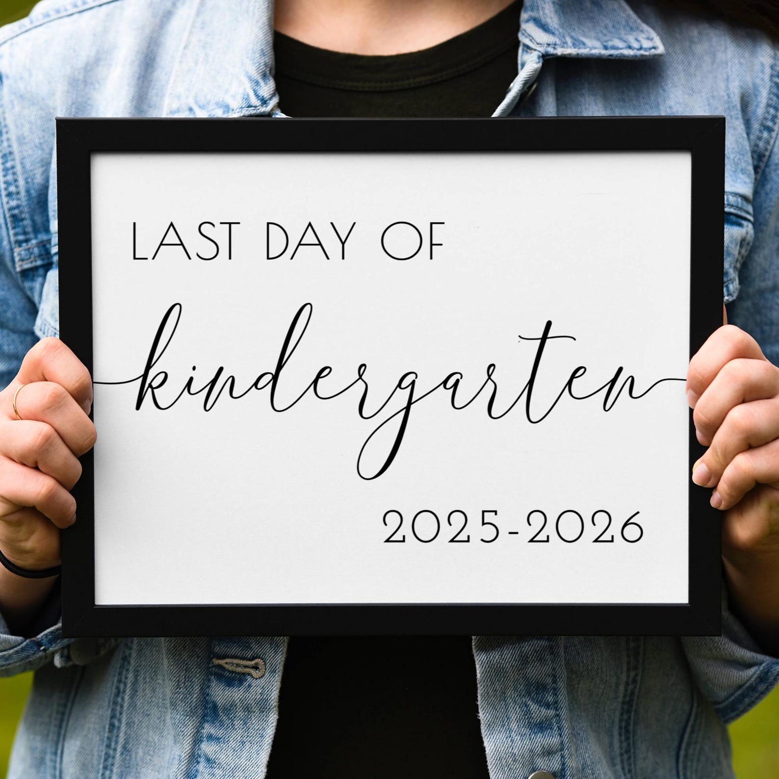 Last Day of Kindergarten Sign 2025-2026, Printable Simple Kinder Sign ...