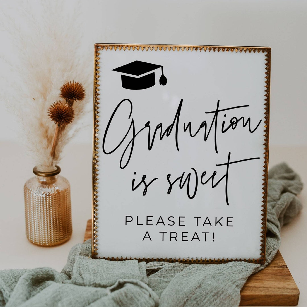 Graduation is Sweet Please Take A Treat Sign Template, Printable Modern ...