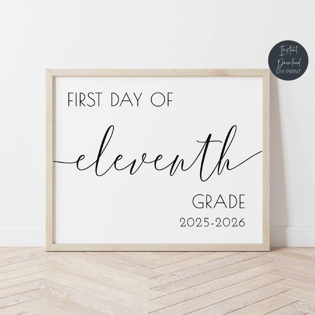 First Day of Eleventh Grade Sign 2025-2026, Printable Class Sign ...