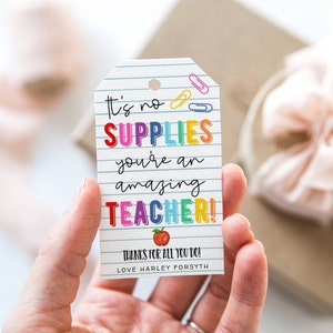 School Supplies Teacher Gift Tag Template, Printable No Supplies You're ...
