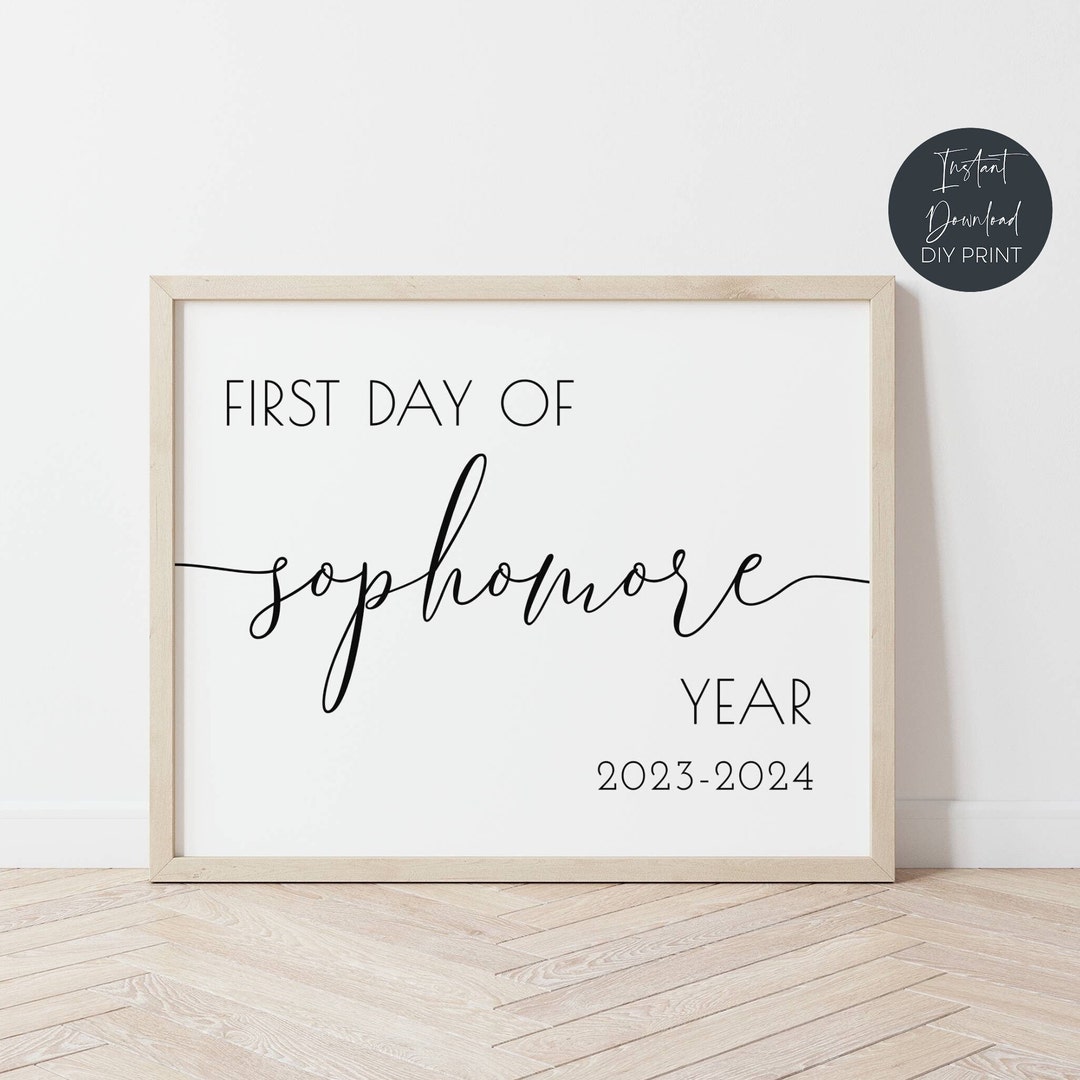 First Day Of Sophomore Year Sign 2023 2024 Printable Sophomore Sign