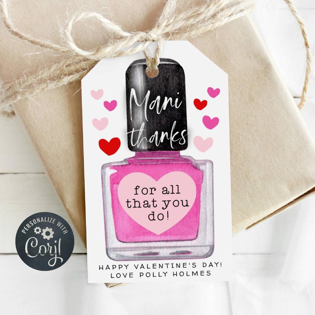 Valentine's Day Nail Polish Gift Tag Template, Editable Mani Thanks ...