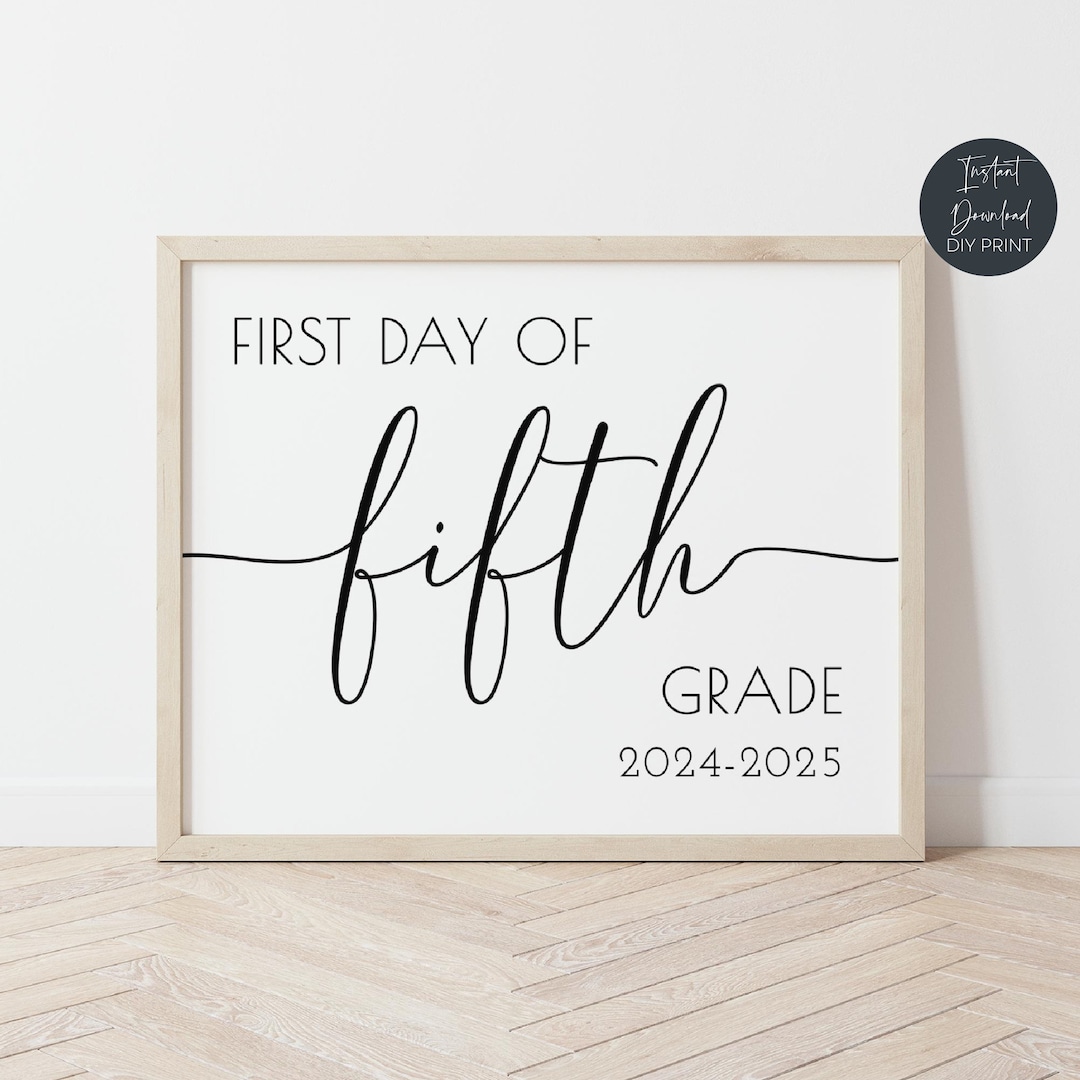 First Day of Fifth Grade Sign 2024-2025, Printable 5th Grade Class Sign ...