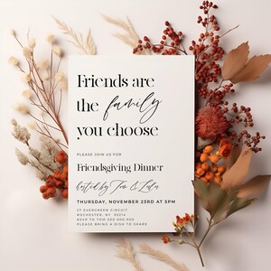 Friends Are the Family You Choose Friendsgiving Invitation Template ...