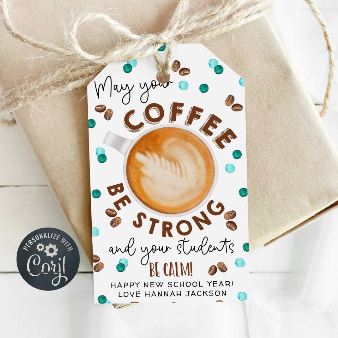 Back to School Coffee Gift Tag Template, Printable Teacher Tag ...