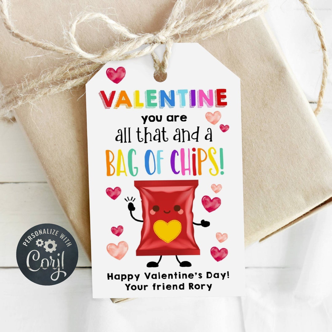 Chips Valentine's Day Gift Tag Template, You Are All That and A Bag of ...