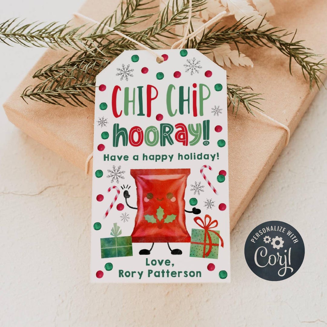 Christmas Chips Gift Tag Template, Printable Chip Chip Hooray Cute ...
