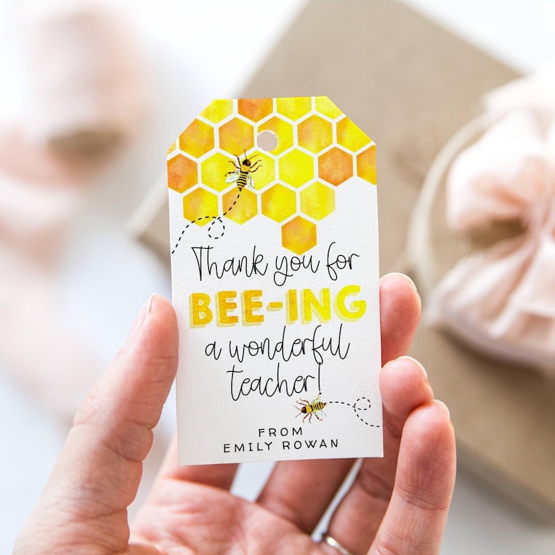 Bees Teacher Appreciation Gift Tag Template, Printable Bee-ing A Great ...