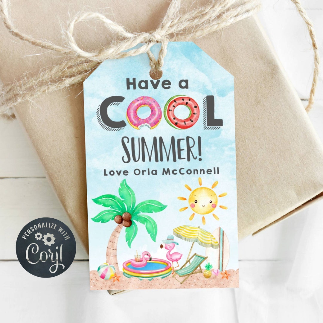 Have A Cool Summer Gift Tag Template, Printable End of School Favor Tag ...