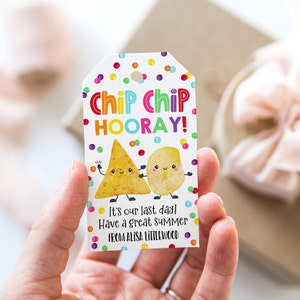 Last Day of School Chips Gift Tag Template, Printable Chip Chip Hooray ...