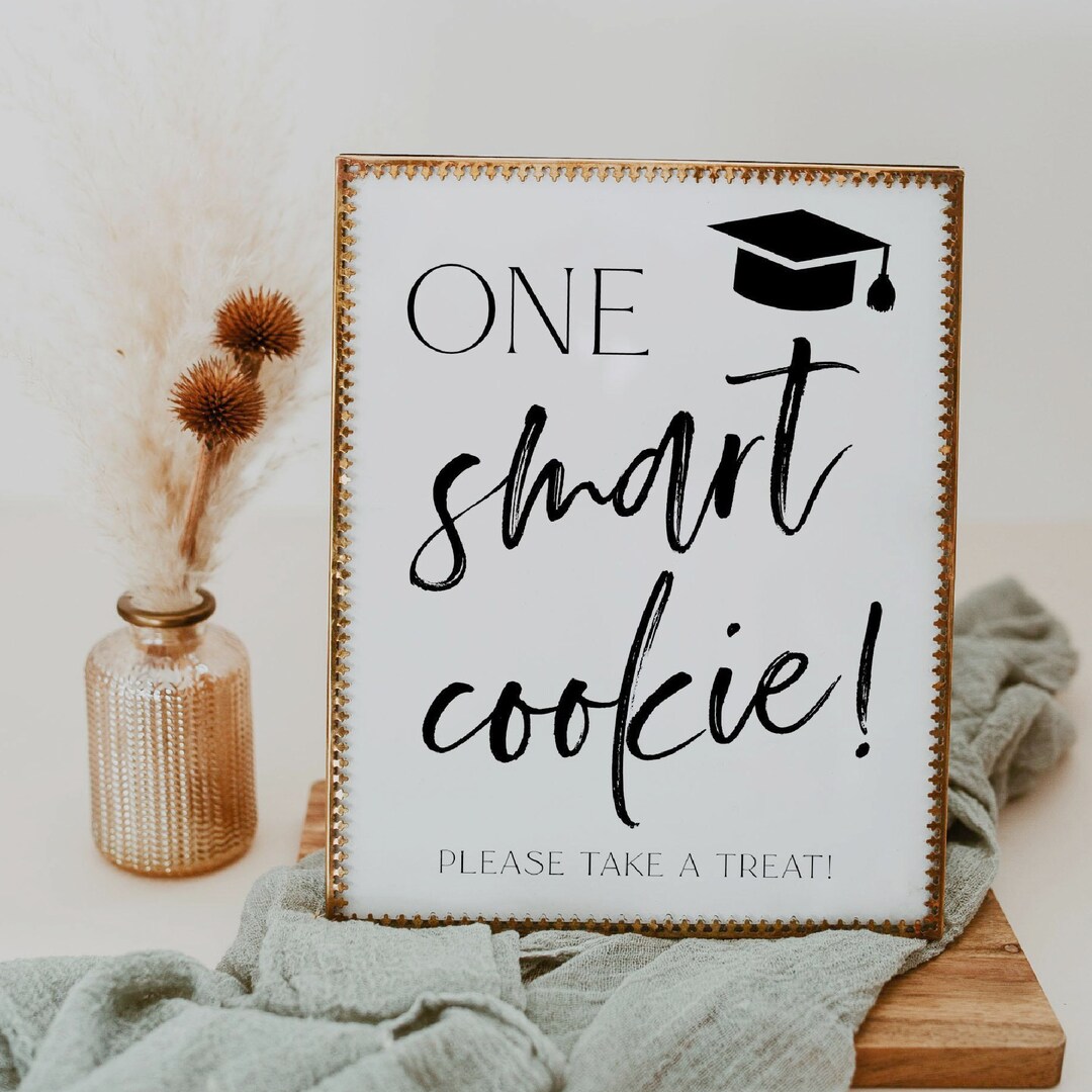 Graduation One Smart Cookie Sign Template, Printable Cookie Favor Table ...