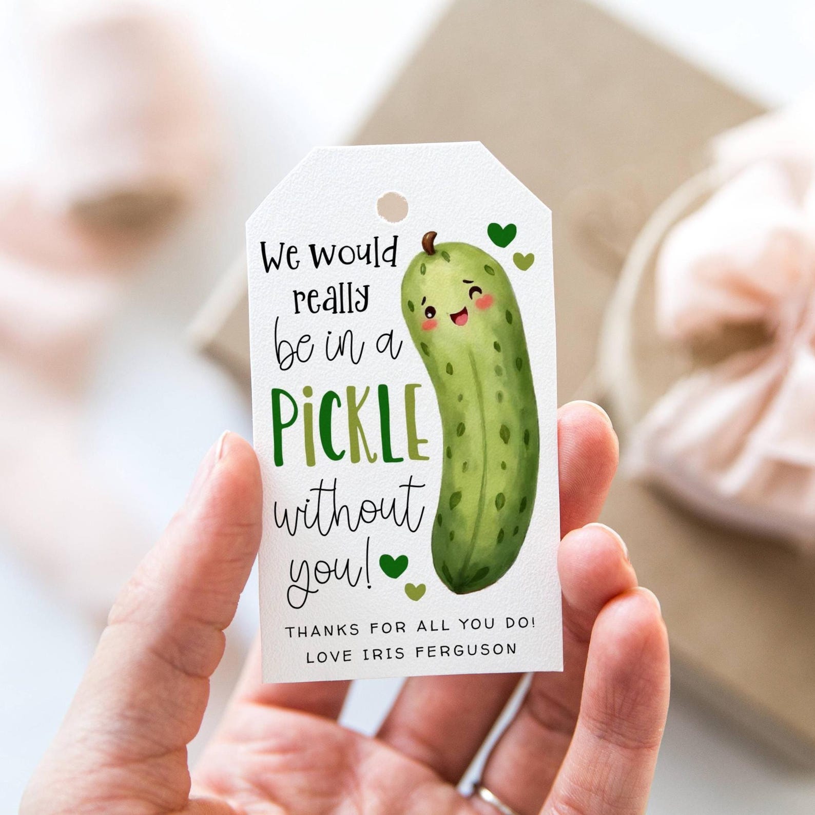 Pickle Appreciation Gift Tag Template, Printable We Would Be in A ...