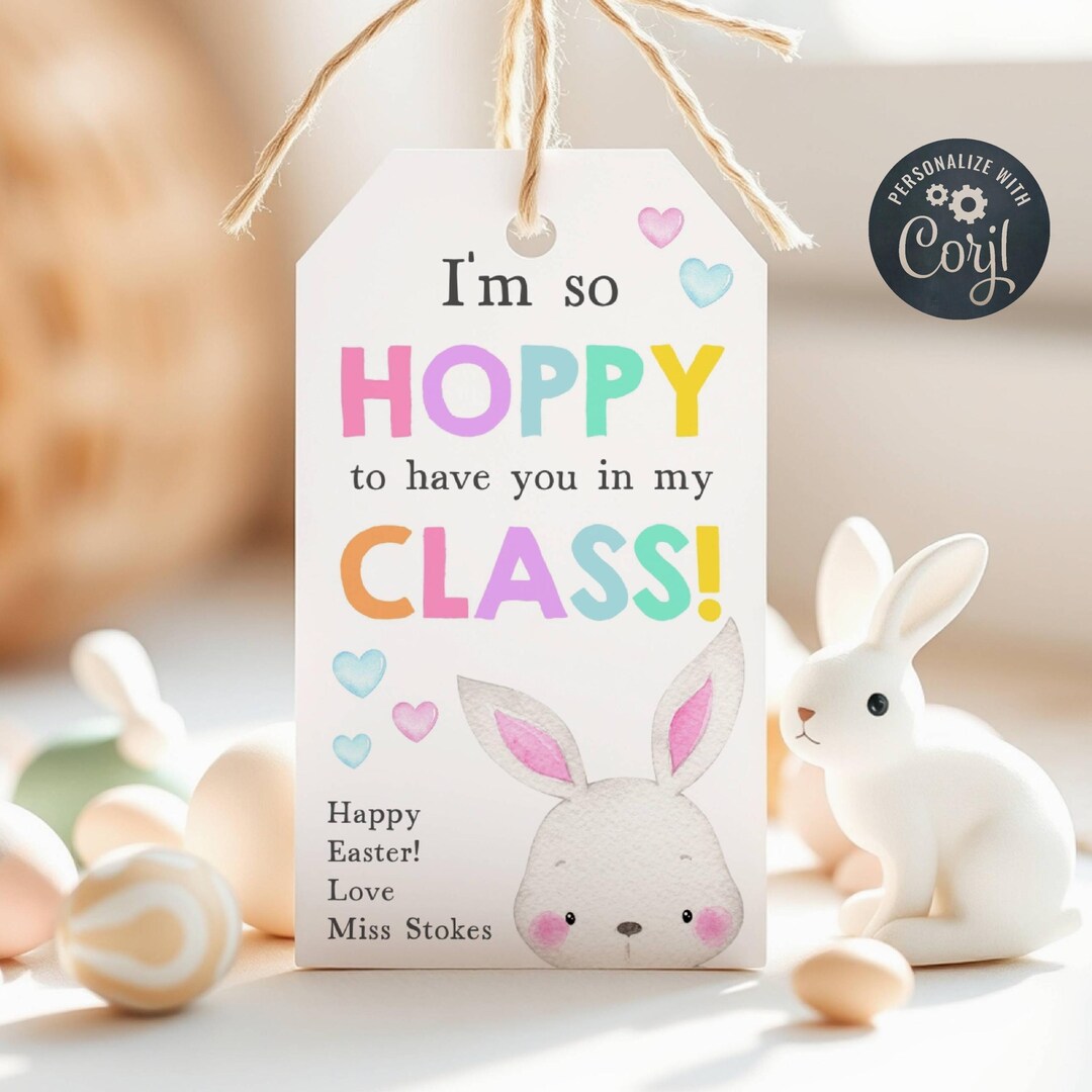 So Hoppy to Have You in My Class Gift Tag Template, Printable Easter ...