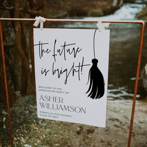 The Future is Bright Graduation Welcome Sign Template, Printable Tassel ...
