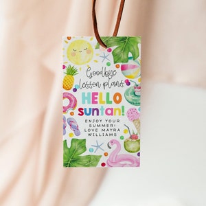 Goodbye Lesson Plans Hello Suntan Gift Tag Template, Printable Summer ...