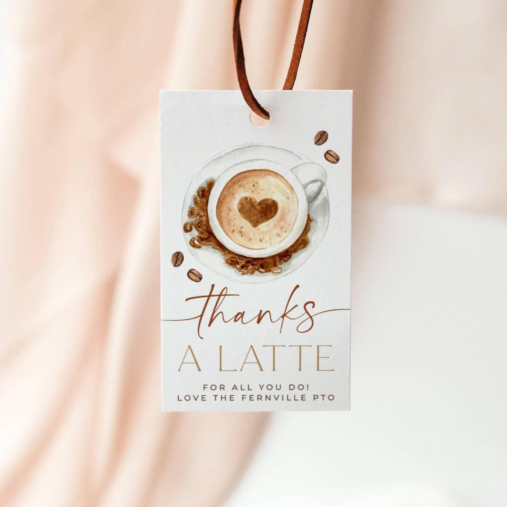 Thanks A Latte Gift Tag Template, Printable Coffee Teacher Appreciation ...