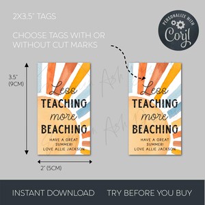 Summer Teacher Appreciation Gift Tag Template, Printable Less Teaching ...