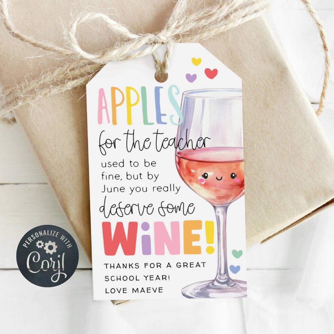 End of Year Teacher Appreciation Wine Gift Tag Template, Printable ...